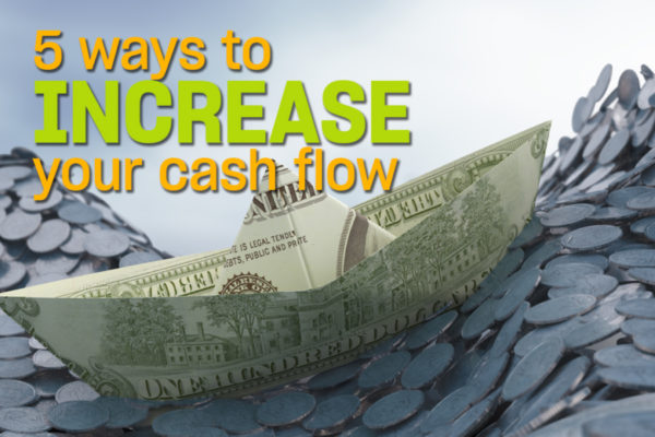 5 Ways to Increase Your Cash Flow - Echelon Business Development Network